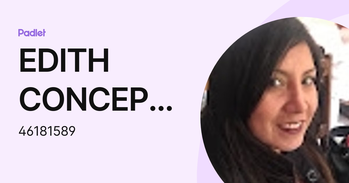 EDITH CONCEPCION HUAYLLA GUEVARA (46181589) profile | Padlet
