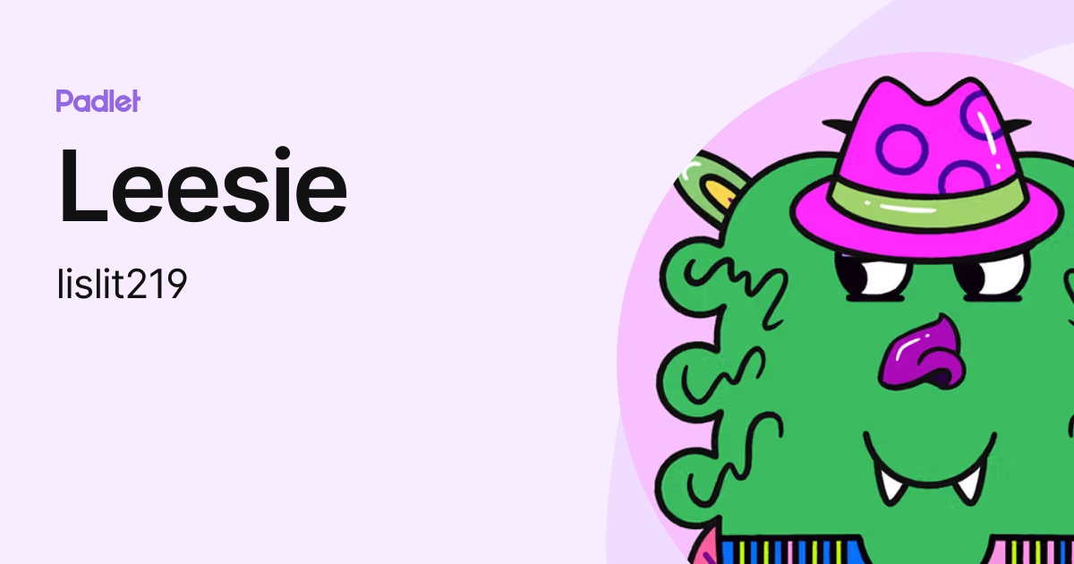 Leesie (lislit219) profile | Padlet