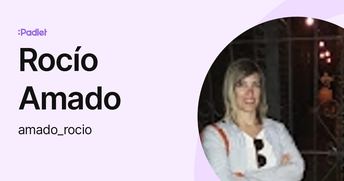 Rocío Amado (amado_rocio) profile | Padlet Rocío Amado (amado_rocio) profile | Padlet