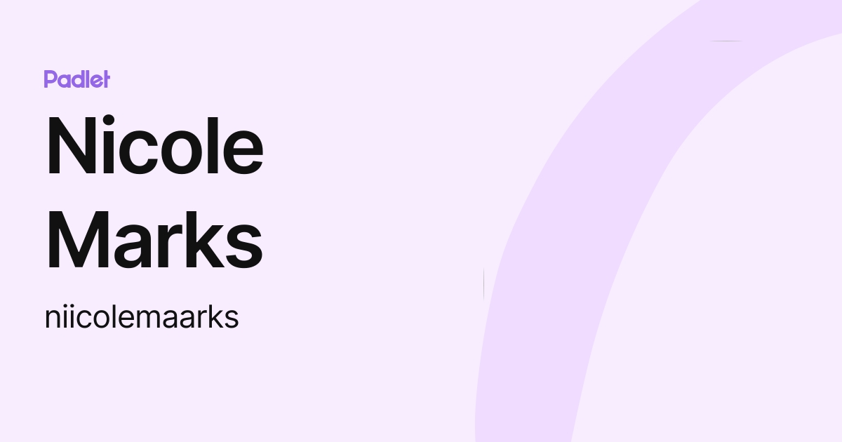 Nicole Marks (niicolemaarks) profile | Padlet