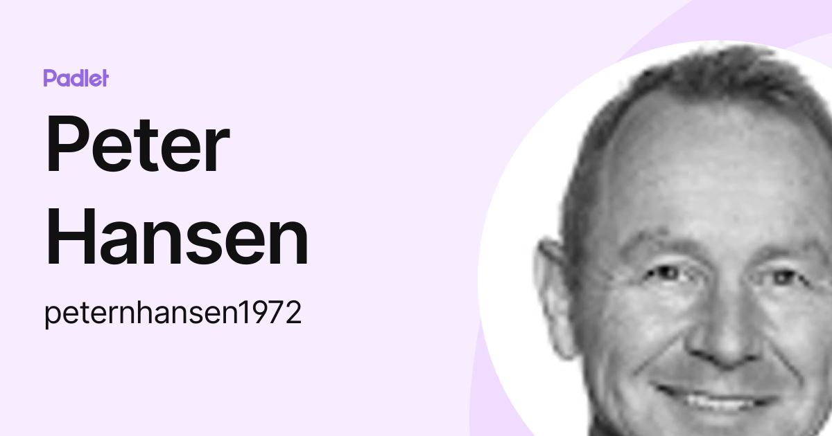 Peter Hansen (peternhansen1972) profile | Padlet