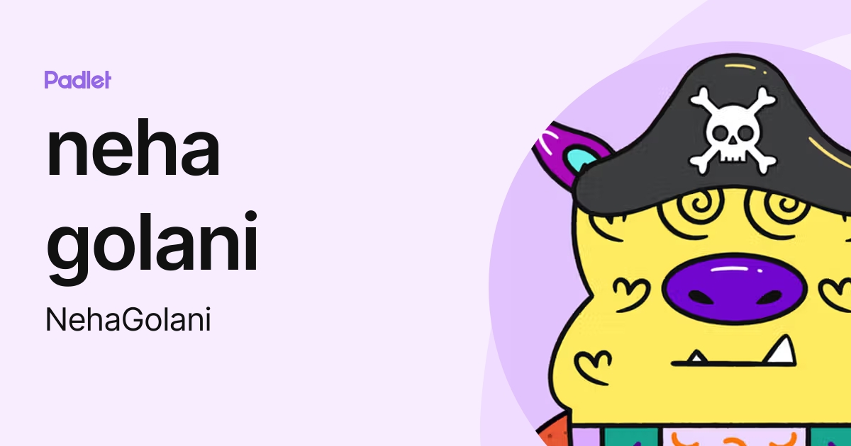 neha golani (NehaGolani) profile | Padlet