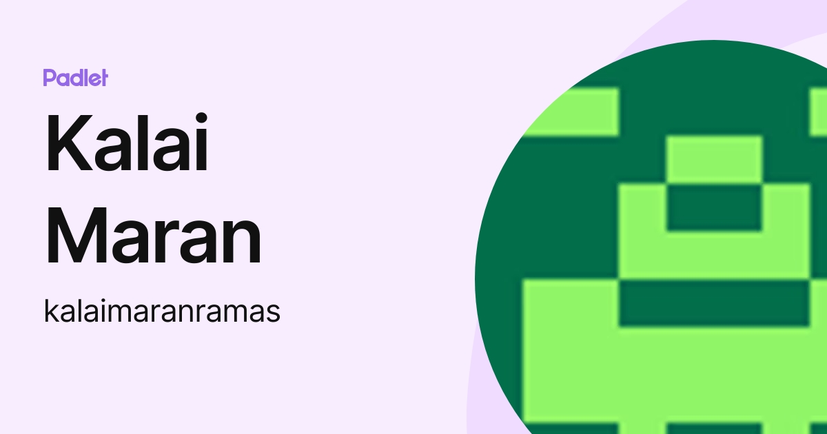 Kalai Maran (kalaimaranramas) profile | Padlet