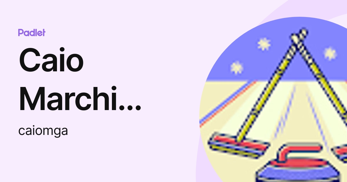 Caio Marchi Gomes do Amaral (caiomga) profile | Padlet