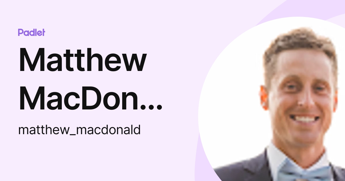 Matthew MacDonald (matthew_macdonald) profile | Padlet