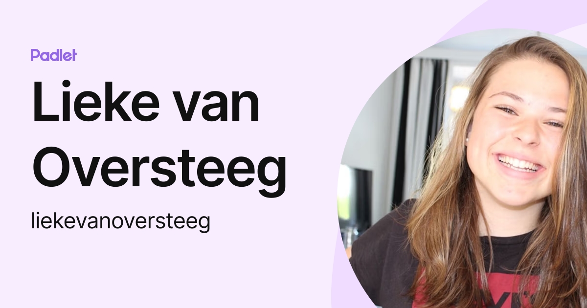 Lieke van Oversteeg (liekevanoversteeg) profile | Padlet