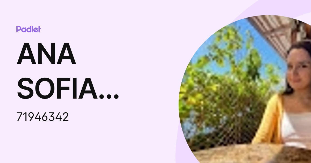 ANA SOFIA VELASQUEZ TEJADA (71946342) profile | Padlet