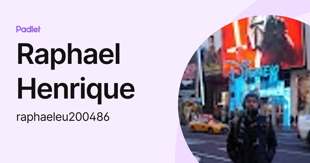 Raphael Henrique (raphaeleu200486) profile | Padlet