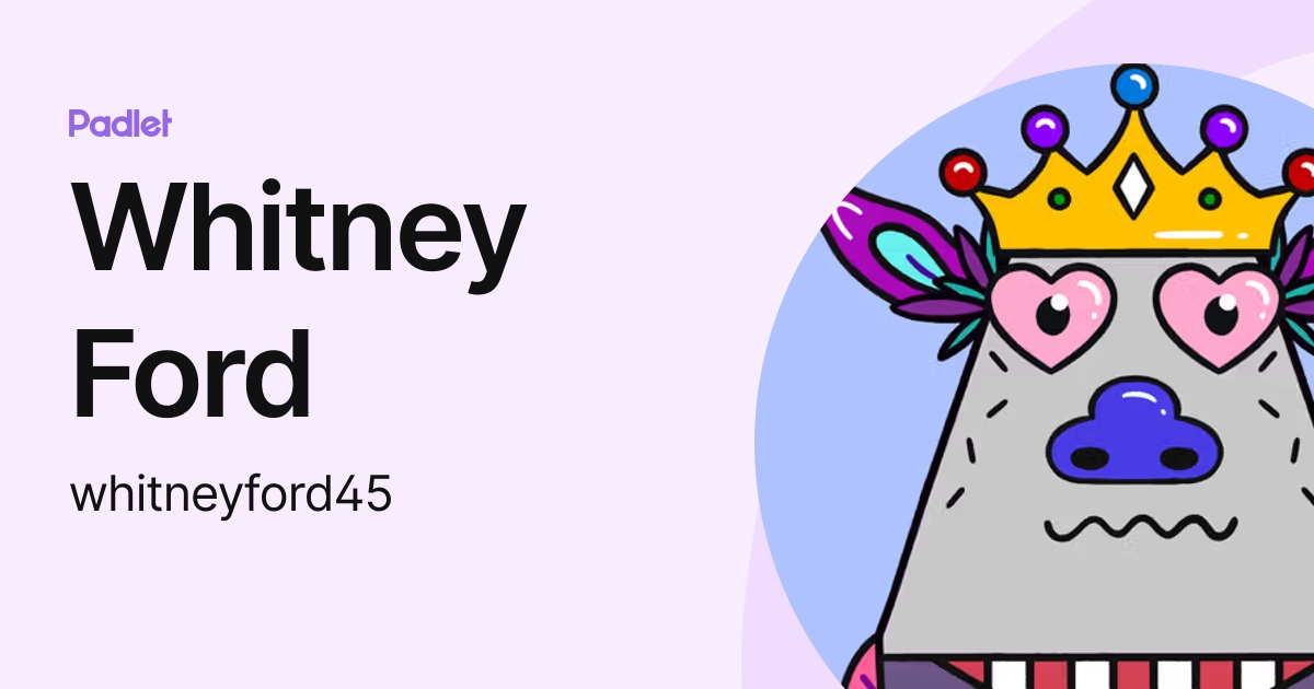 Whitney Ford (whitneyford45) profile | Padlet