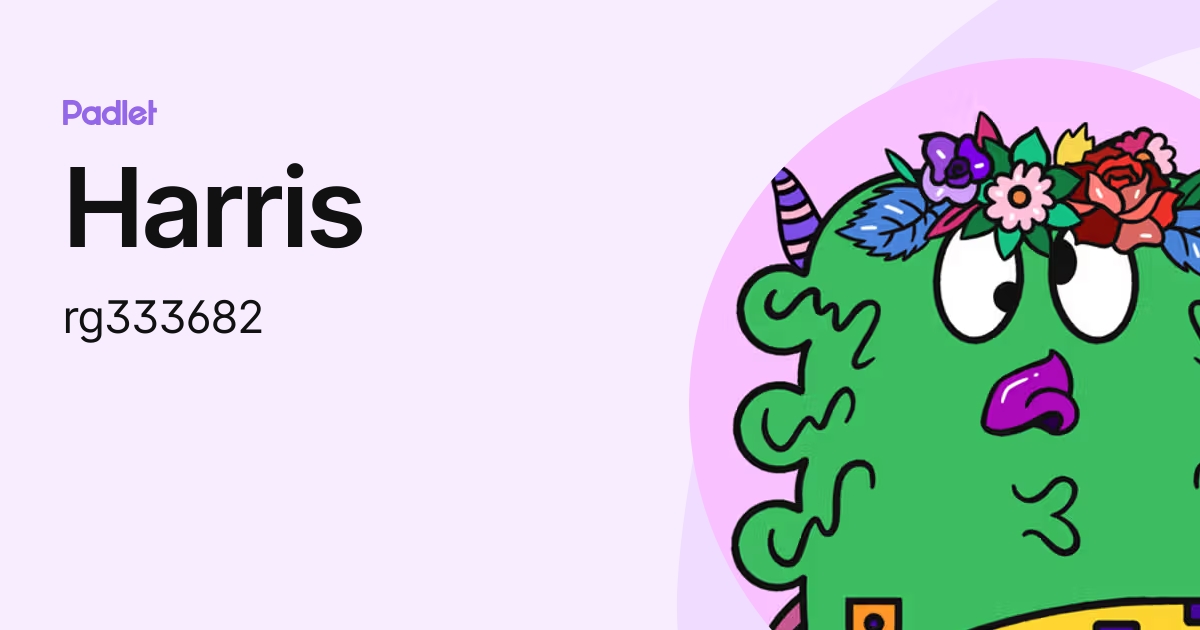 Harris (rg333682) profile | Padlet