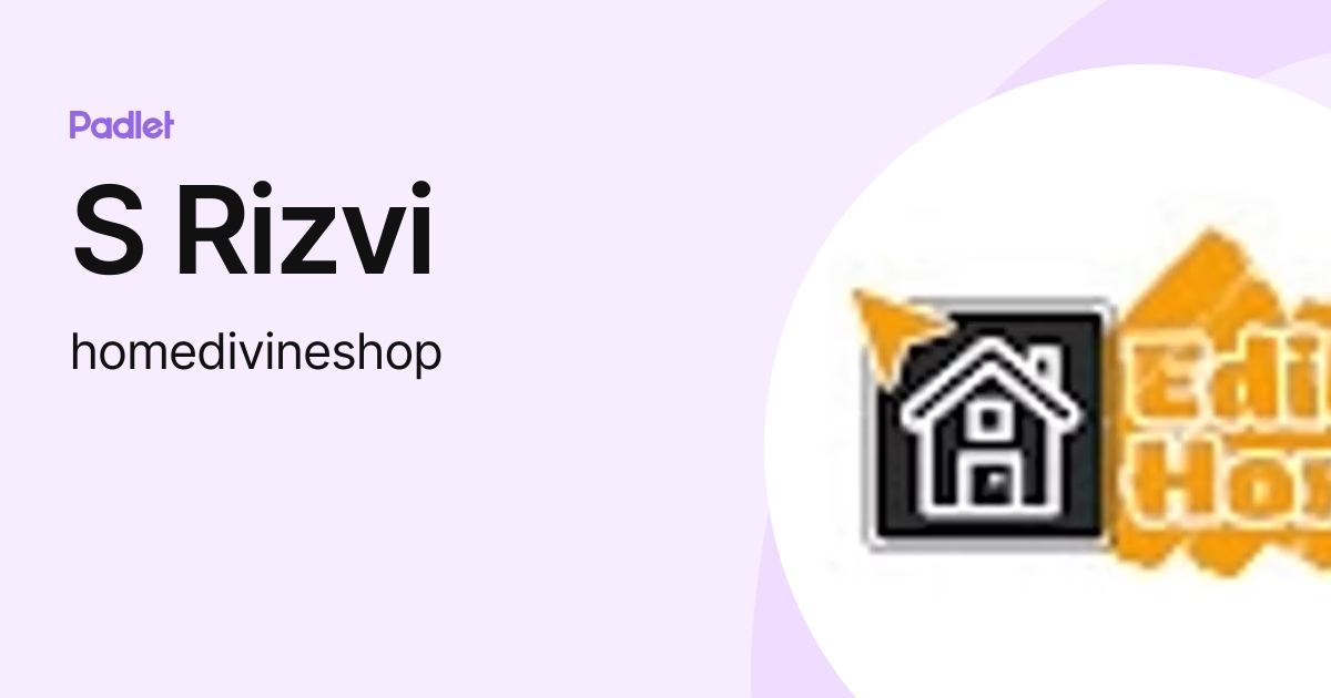 S Rizvi (homedivineshop) profile | Padlet