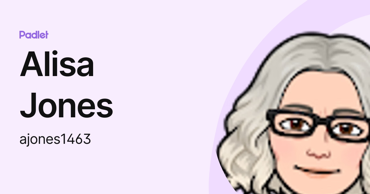 Alisa Jones (ajones1463) profile | Padlet