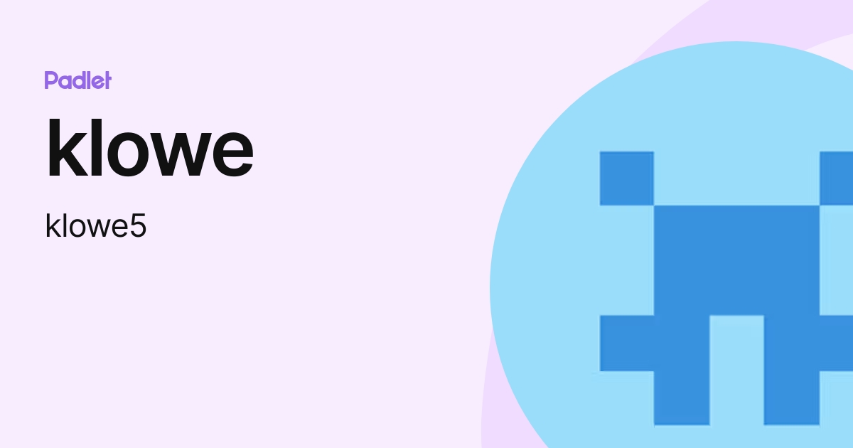 klowe (klowe5) profile | Padlet