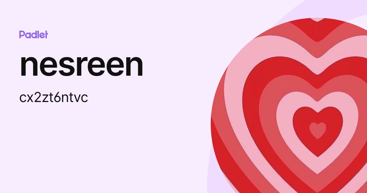 nesreen (cx2zt6ntvc) profile | Padlet