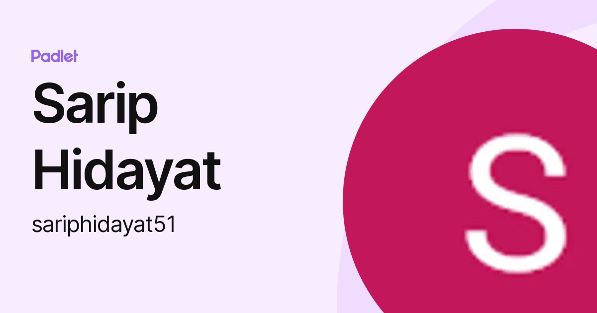 Sarip Hidayat (sariphidayat51) profile | Padlet