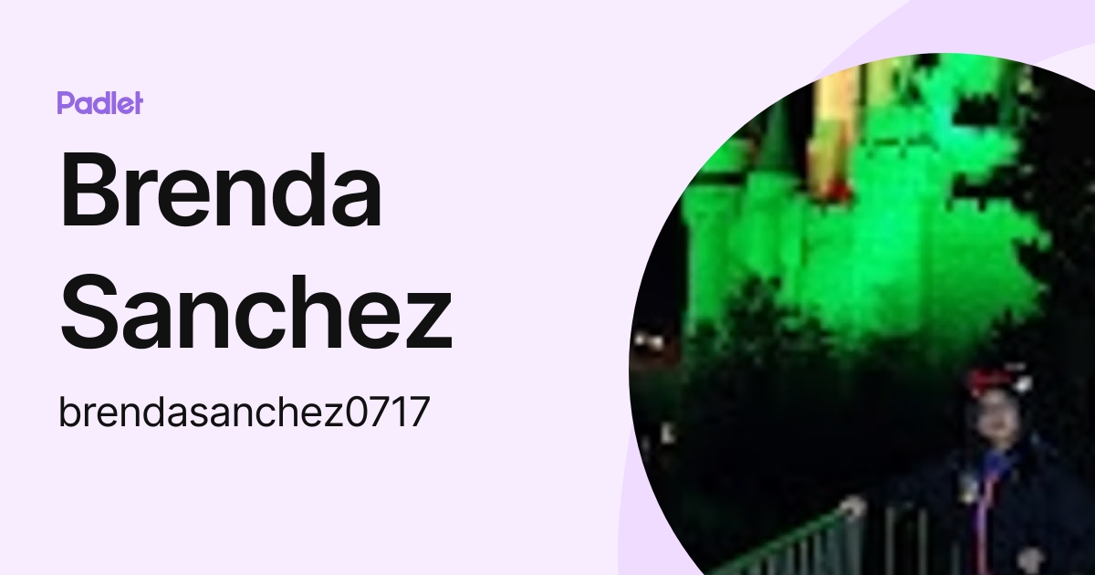 Brenda Sanchez (brendasanchez0717) profile | Padlet