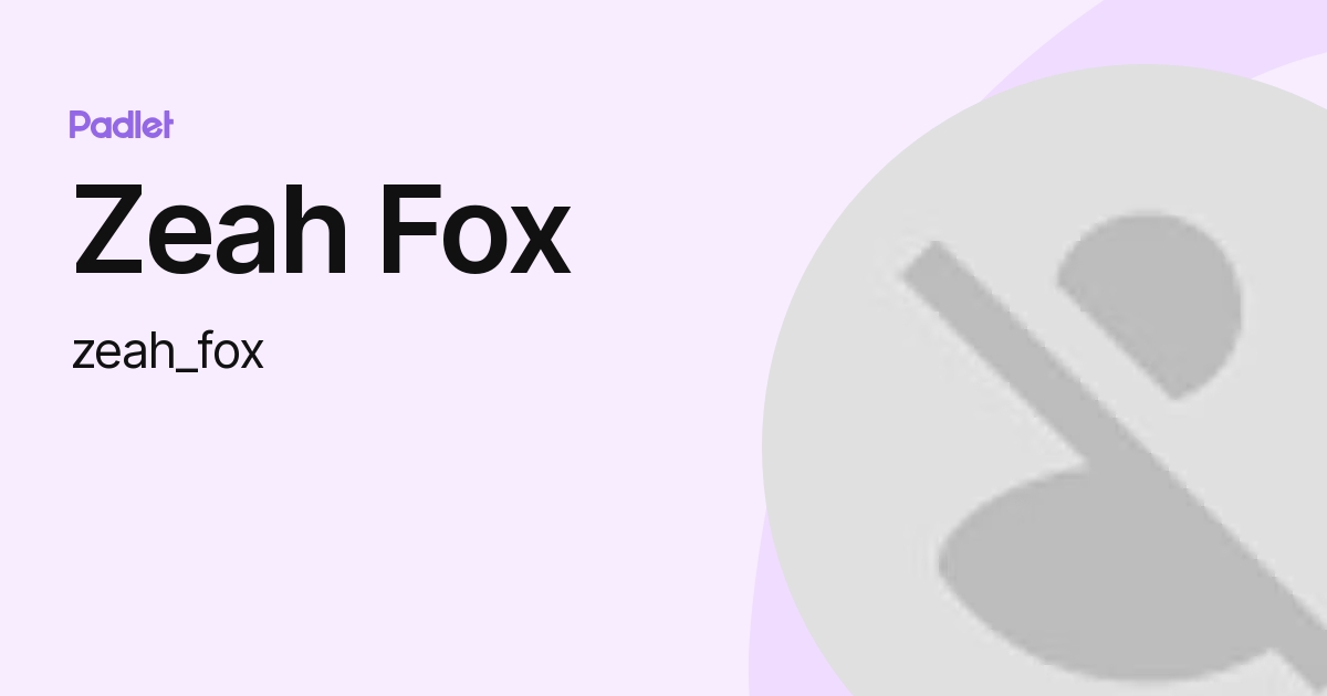 Zeah Fox (zeah_fox) profile | Padlet