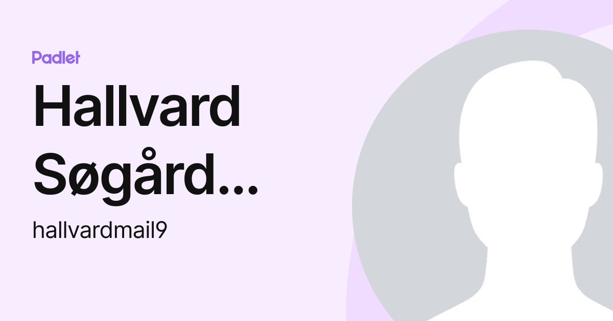 Hallvard Søgård Landheim (hallvardmail9) profile | Padlet
