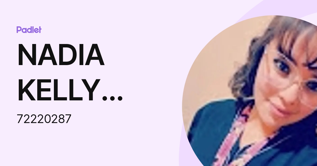 NADIA KELLY SALAZAR ORTIZ (72220287) profile | Padlet