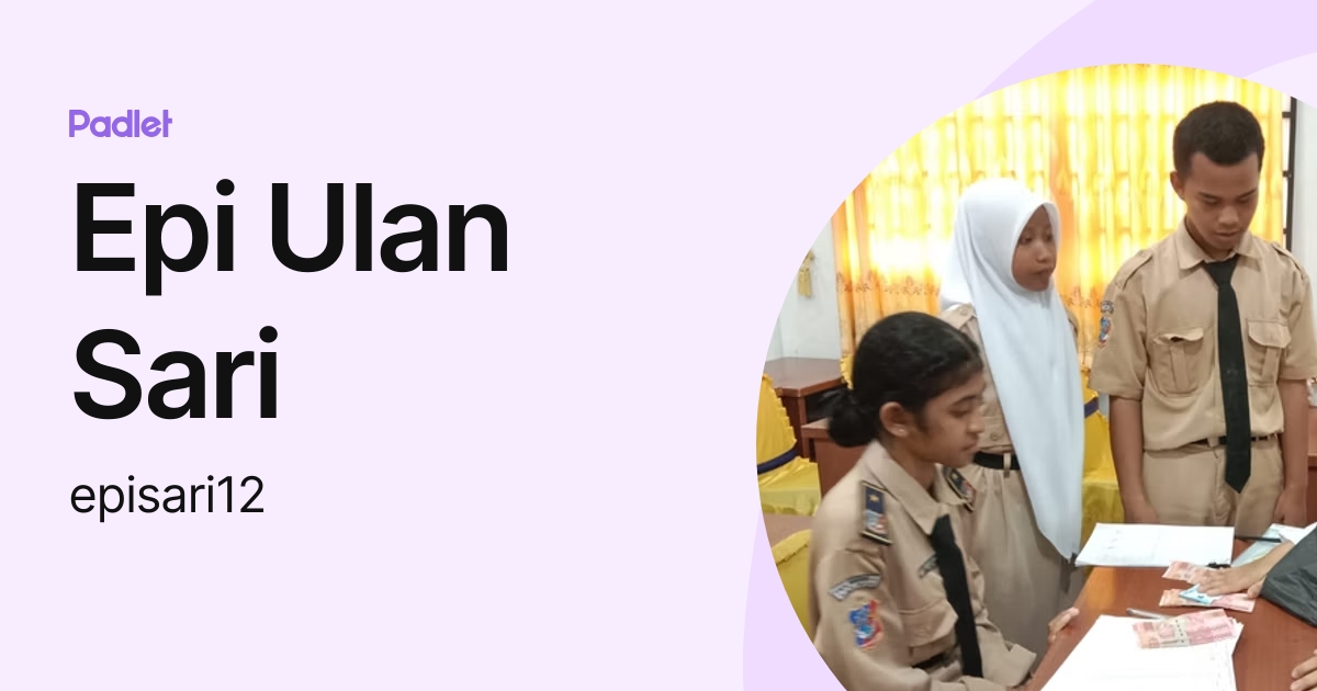 Epi Ulan Sari (episari12) profile | Padlet