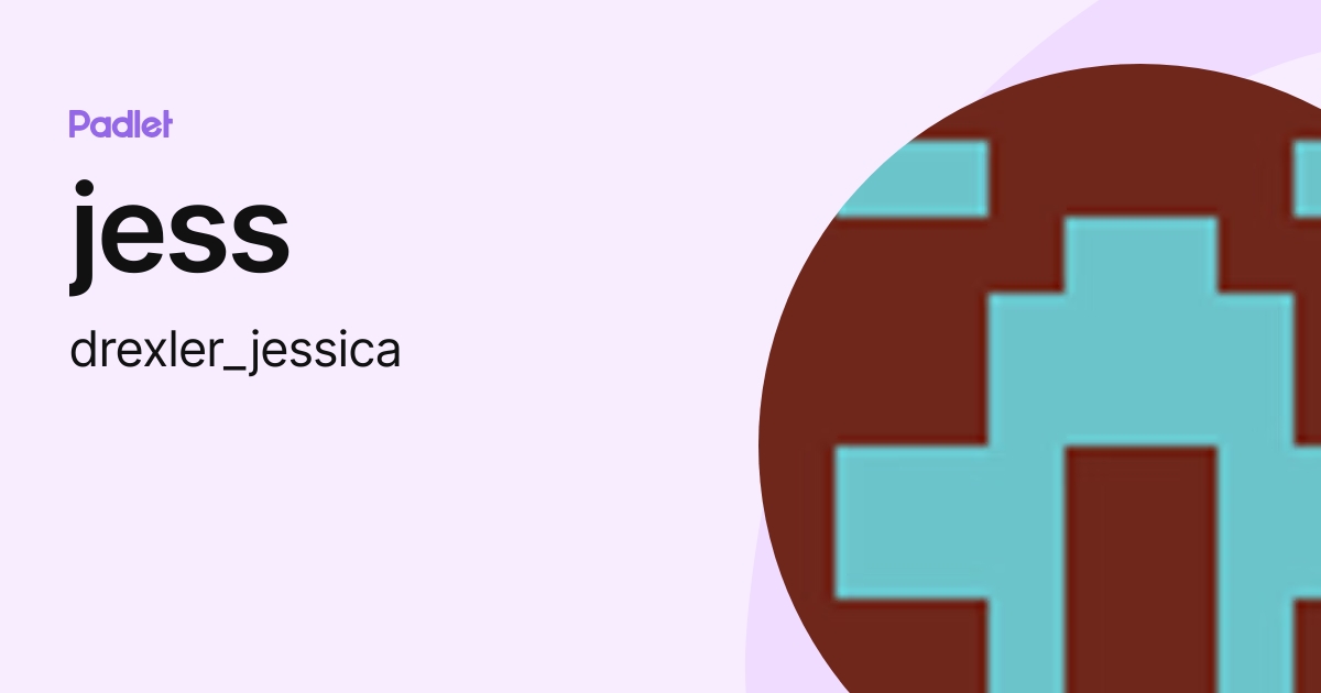 jess (drexler_jessica) profile | Padlet
