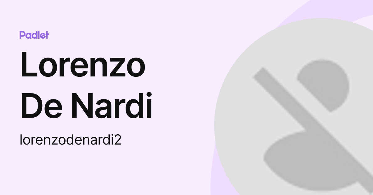 Lorenzo De Nardi (lorenzodenardi2) profile | Padlet