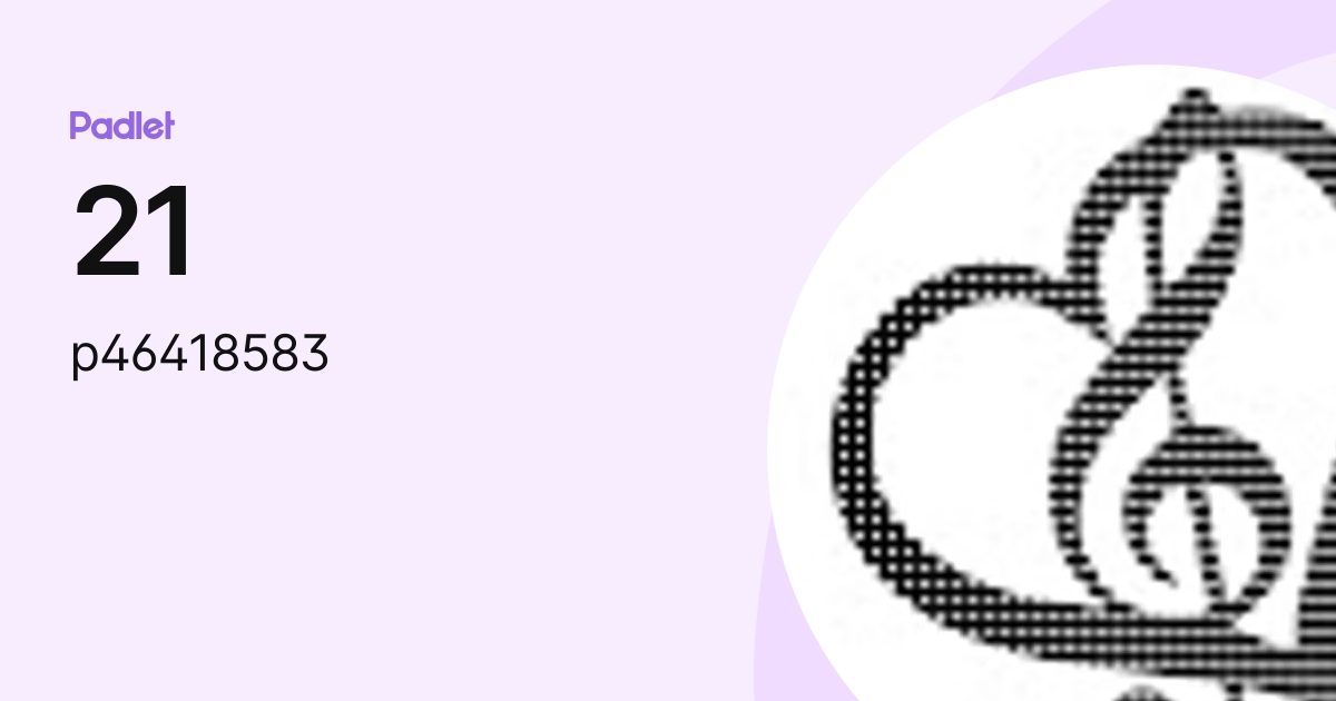 21 (p46418583) profile | Padlet