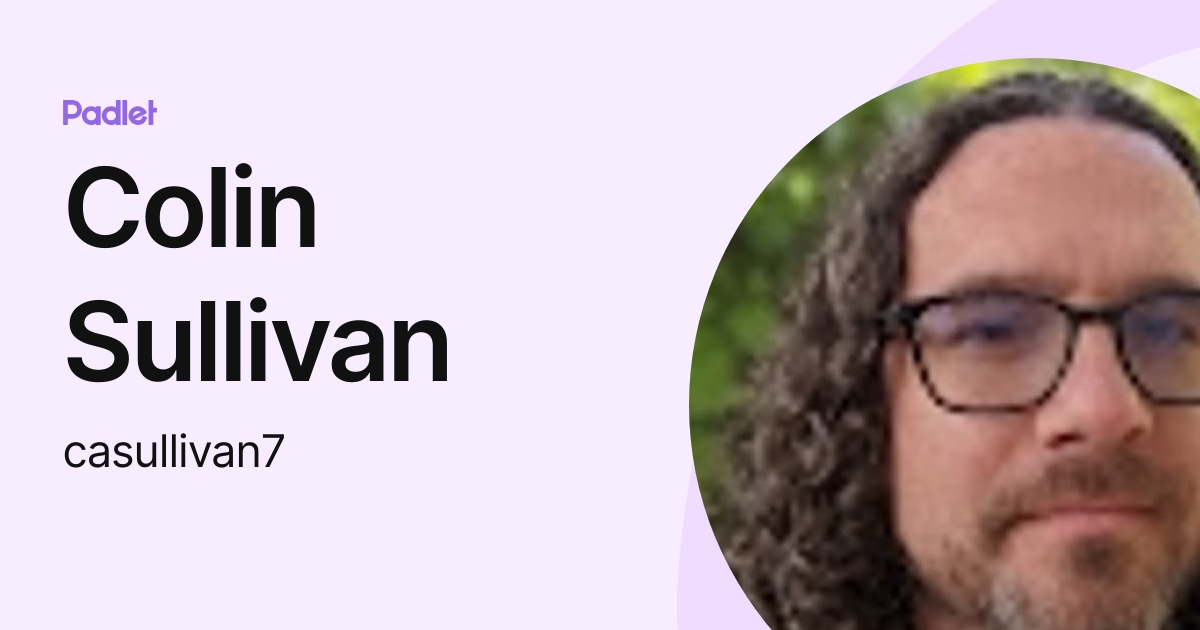 Colin Sullivan (casullivan7) profile | Padlet