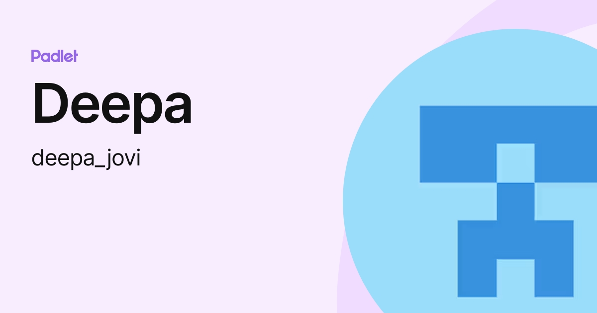 Deepa (deepa_jovi) profile | Padlet