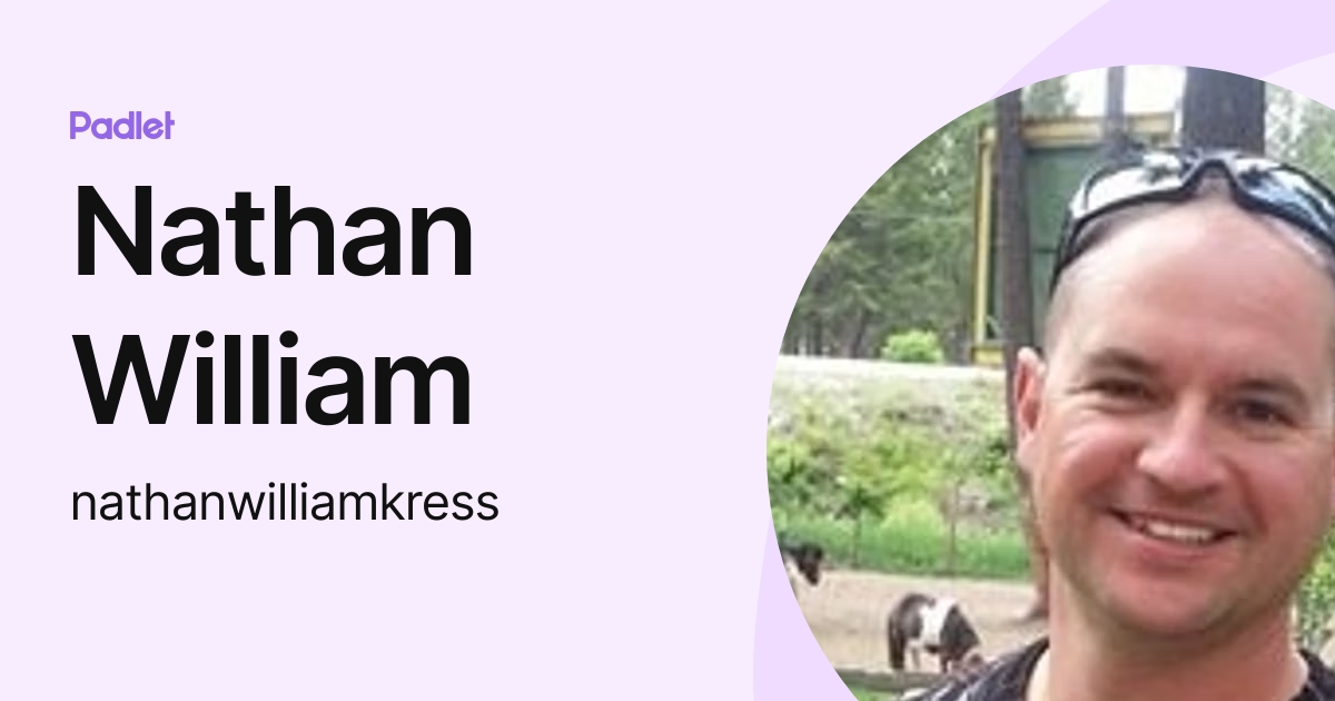 Nathan William (nathanwilliamkress) profile | Padlet