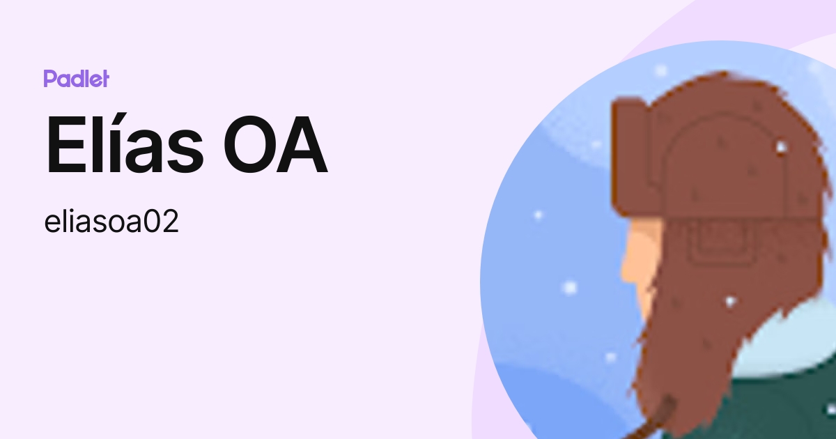 Elías OA (eliasoa02) profile | Padlet
