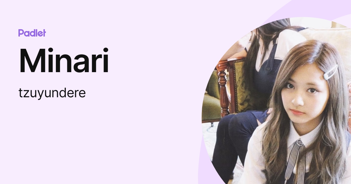 Minari (tzuyundere) profile | Padlet