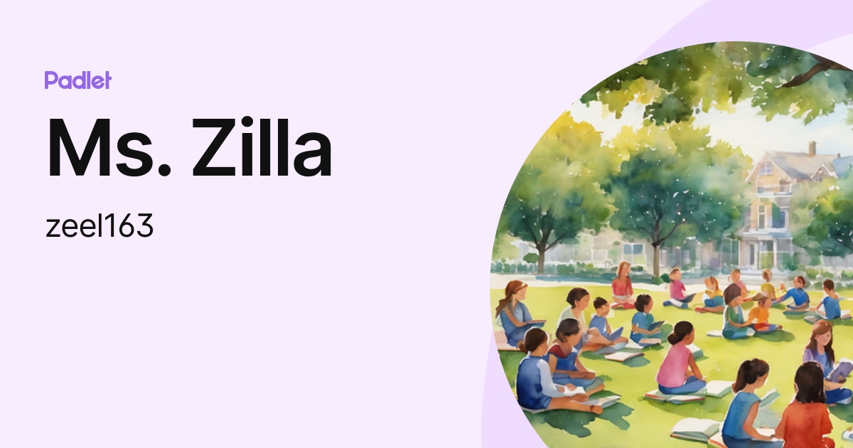 Ms. Zilla (zeel163) profile | Padlet