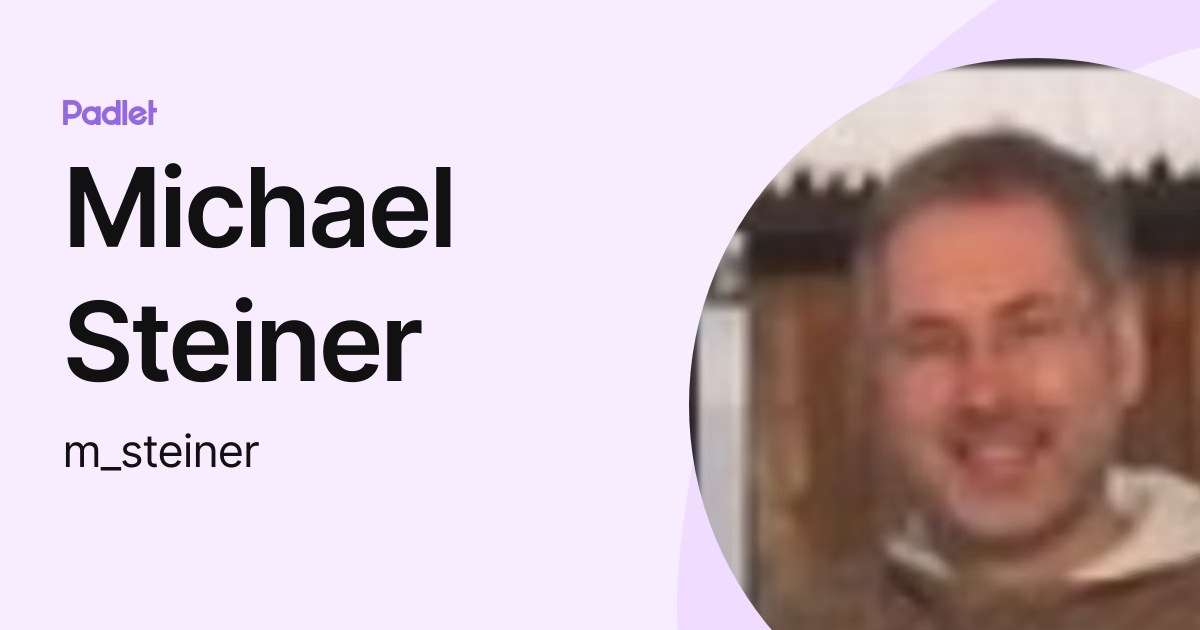 Michael Steiner (m_steiner) profile | Padlet