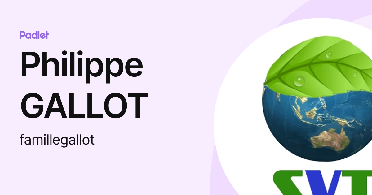 Profil de Philippe GALLOT (famillegallot) | Padlet
