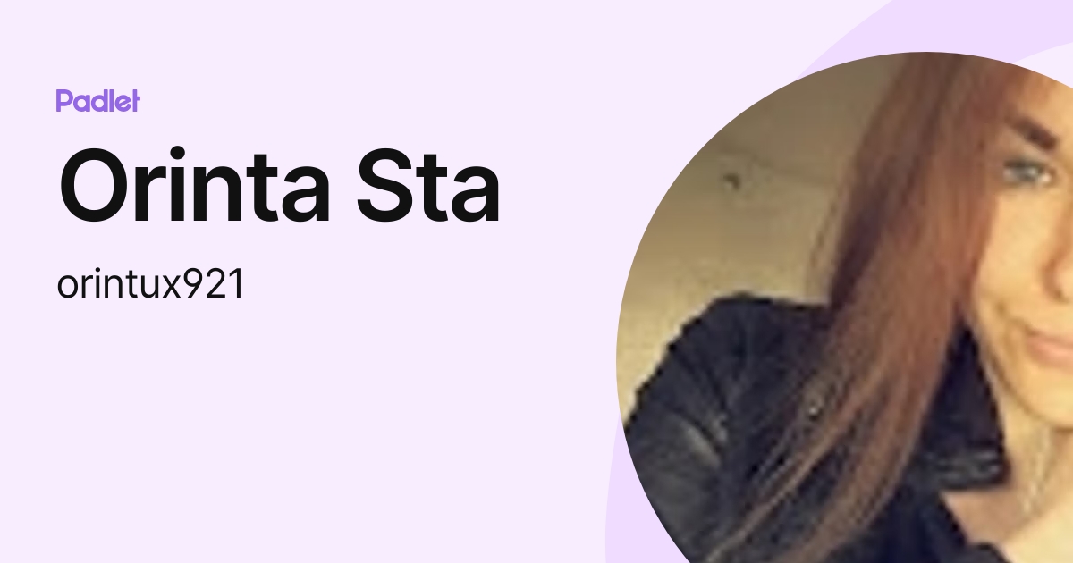 Orinta Sta (orintux921) profile | Padlet