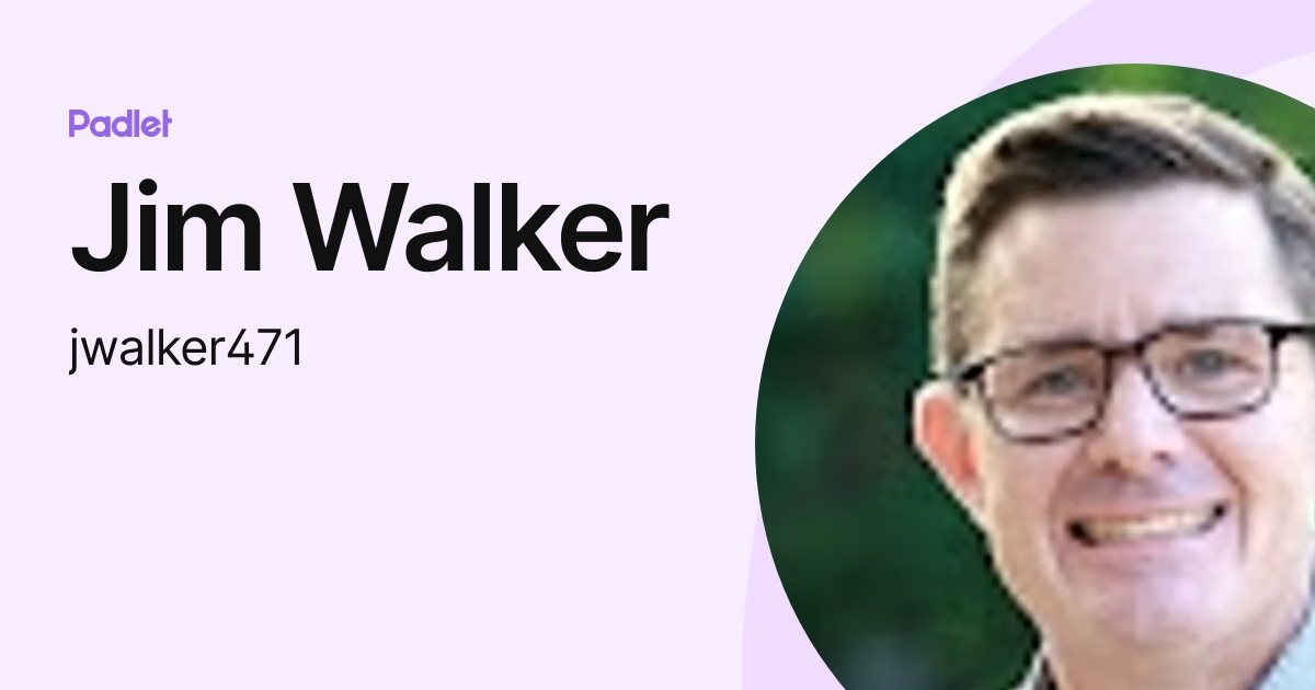 Jim Walker (jwalker471) profile | Padlet