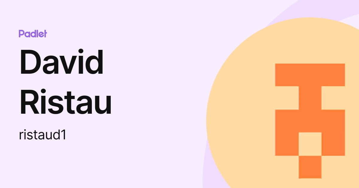 David Ristau (ristaud1) profile | Padlet