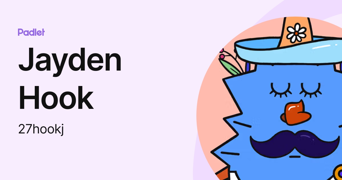 Jayden Hook (27hookj) profile | Padlet