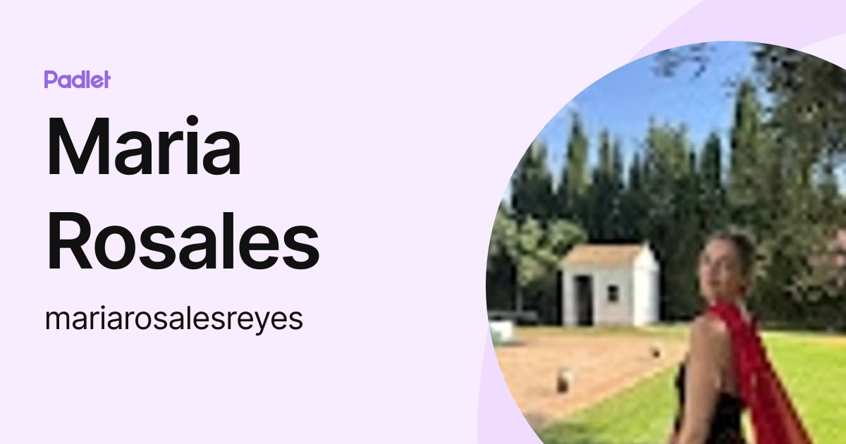 Maria Rosales (mariarosalesreyes) profile | Padlet