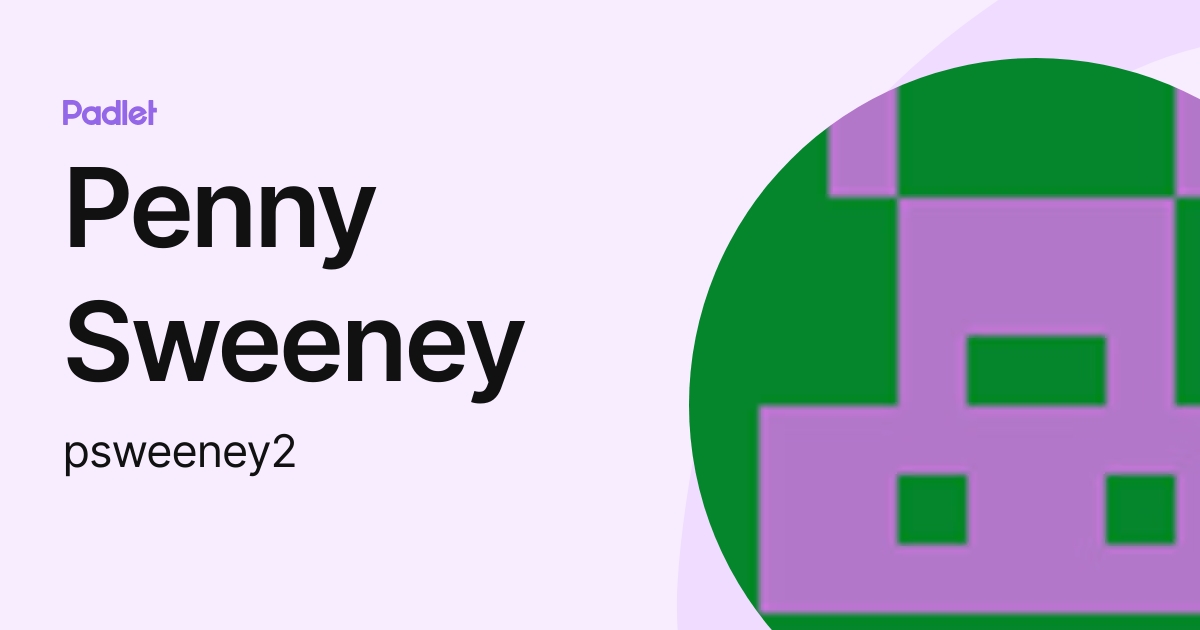Penny Sweeney (psweeney2) profile | Padlet