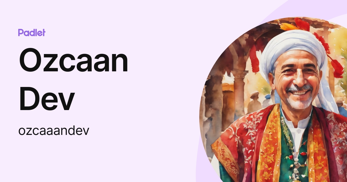 Ozcaan Dev (ozcaaandev) profile | Padlet