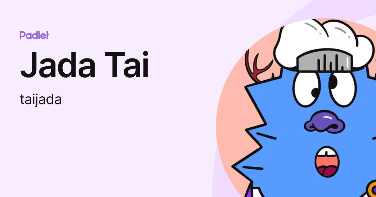 Jada Tai (taijada) profile | Padlet