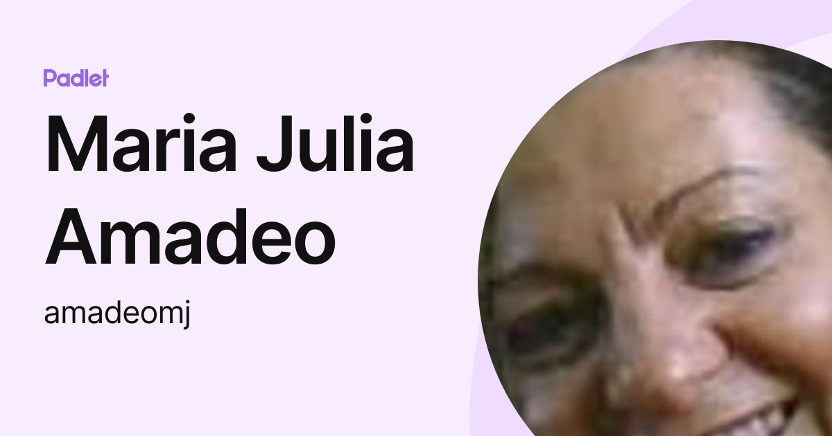 Maria Julia Amadeo (amadeomj) profile | Padlet