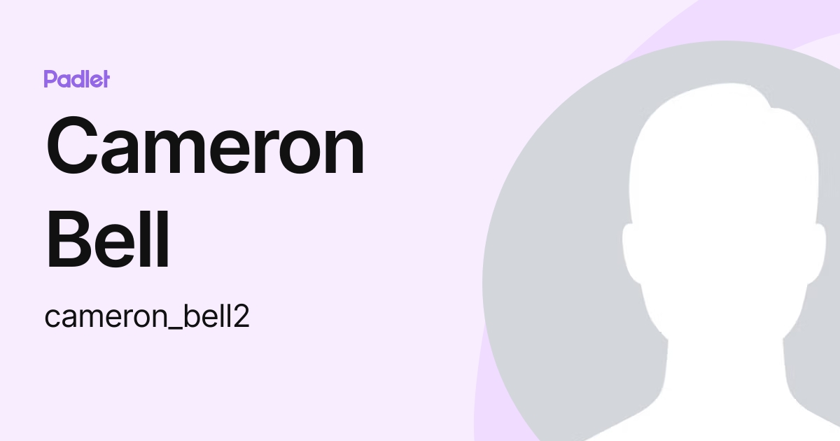 Cameron Bell (cameron_bell2) profile | Padlet