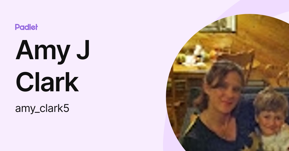 Amy J Clark (amy_clark5) profile | Padlet