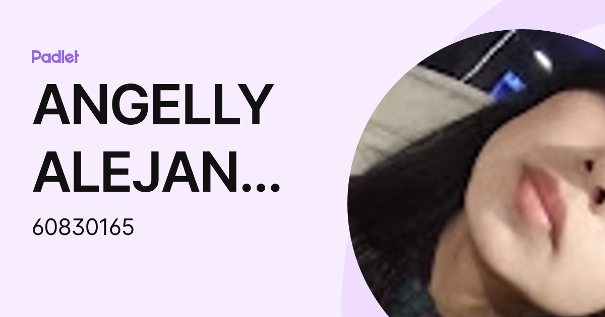 Angelly Alejandra Boza Ricapa 60830165 Profile Padlet