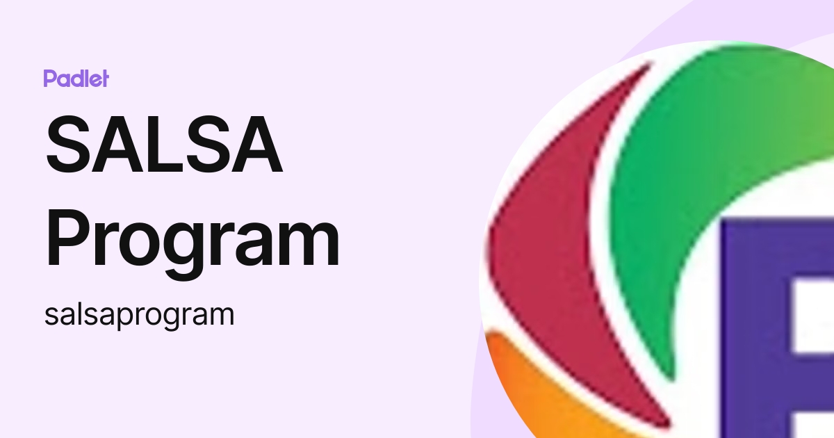 SALSA Program (salsaprogram) profile | Padlet