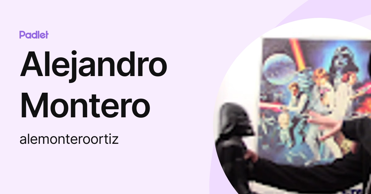Alejandro Montero (alemonteroortiz) profile | Padlet