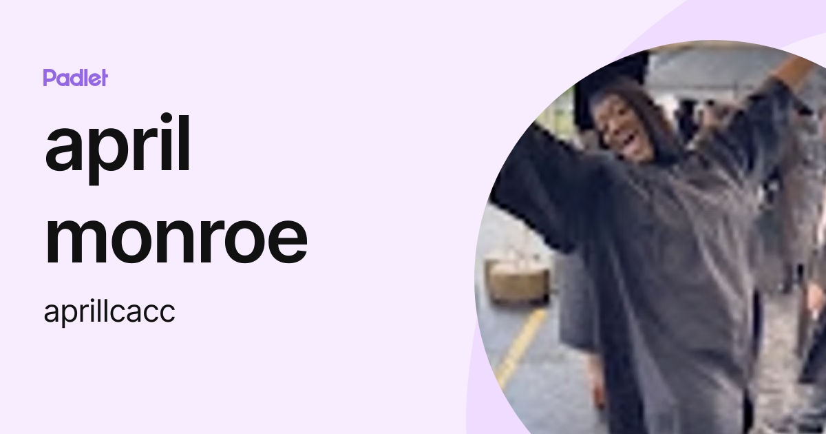 april monroe (aprillcacc) profile | Padlet